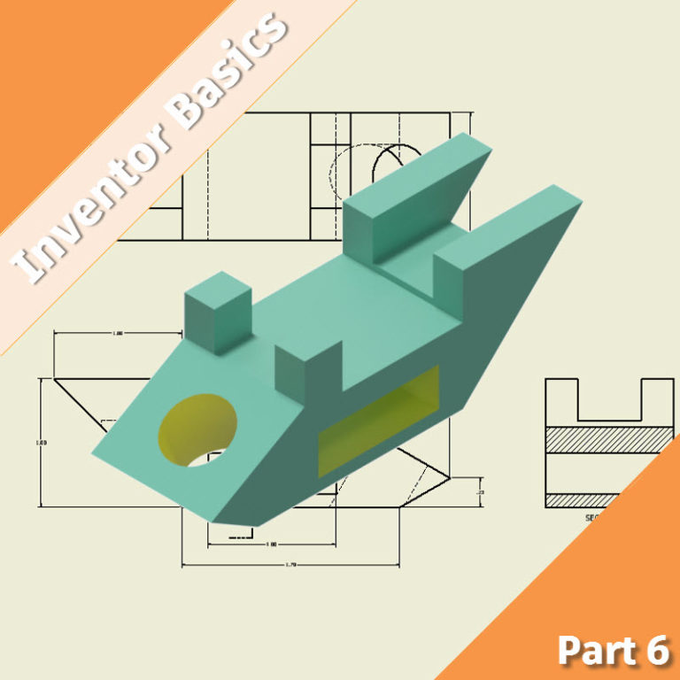 Inventor 101: Auxiliary & Section Views, Dimensions, and Annotations ... Inventor 101: Auxiliary & Section Views, Dimensions, and Annotations ...