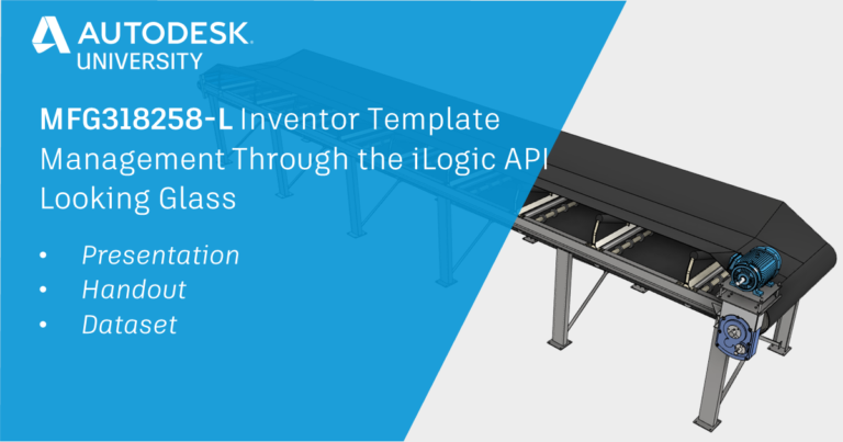 MFG318258-L Inventor Template Management Through the iLogic API Looking ...