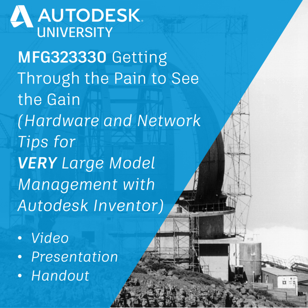 MFG323330 Large Assembly Models - Getting Through the Pain to See the ...