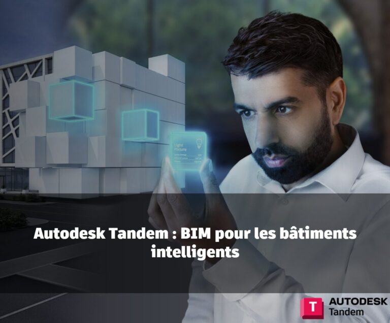 [Nouveauté] Autodesk Tandem : BIM pour les bâtiments intelligents ...