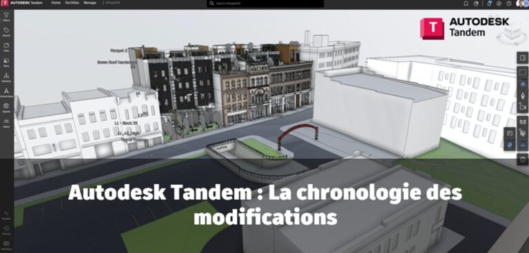 [Tutoriel] Autodesk Tandem – La chronologie des modifications – Village BIM